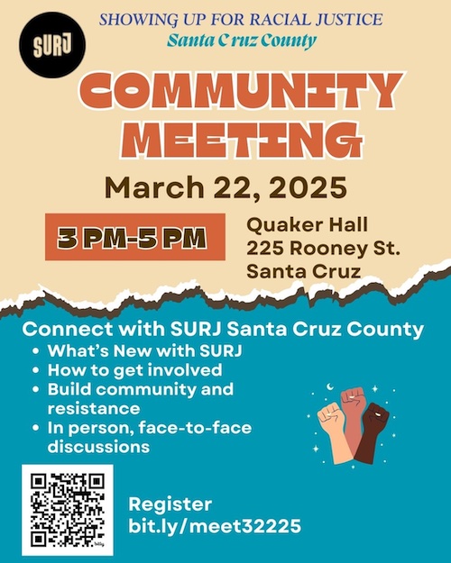 SURJ Santa Cruz County In-Person Community Meeting – Showing Up for ...